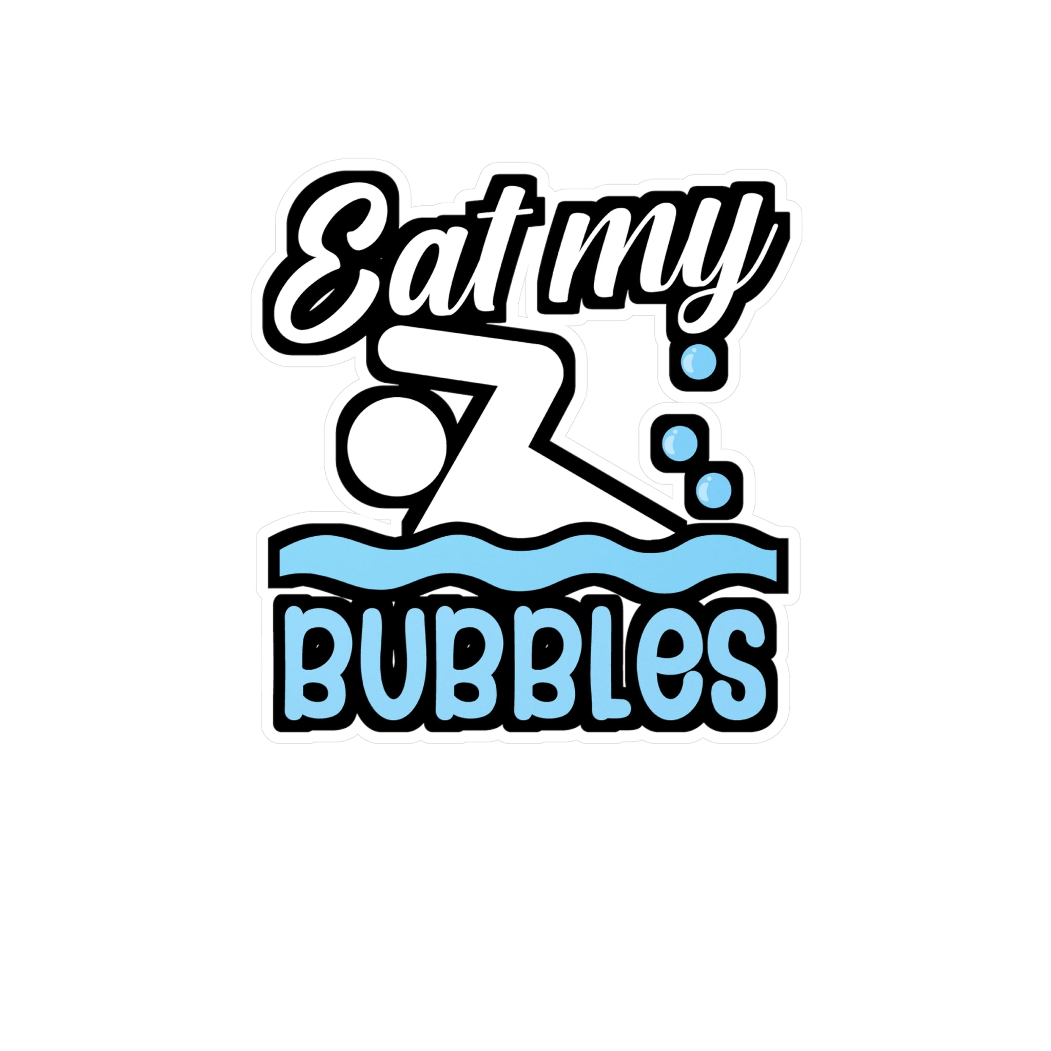 Eat my bubbles - Swimmer Sticker for Wall, Laptop, Window, Truck, Car ...